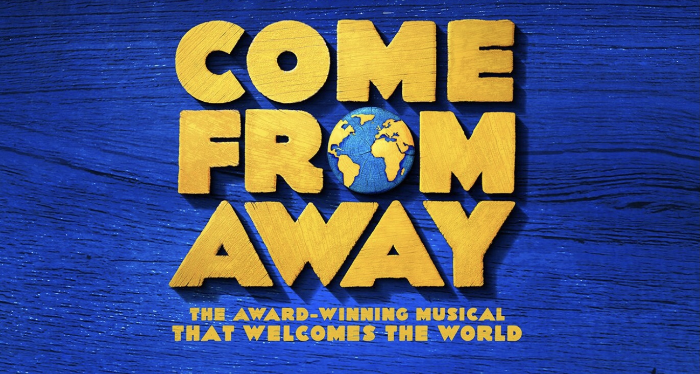 Review: Come From Away (Touring) – Always Time For Theatre
